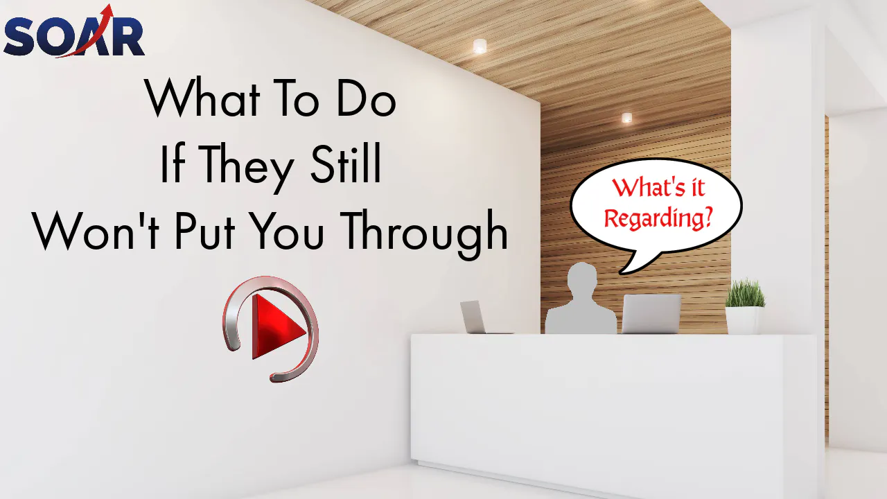 If They Still Won't Put You Through - SOAR ON-DEMAND