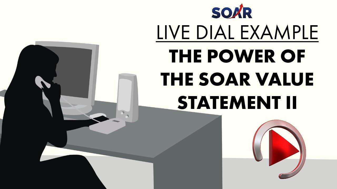 SOAR LIVE DIAL EXAMPLE II: CONTACT MADE - SOAR ON-DEMAND
