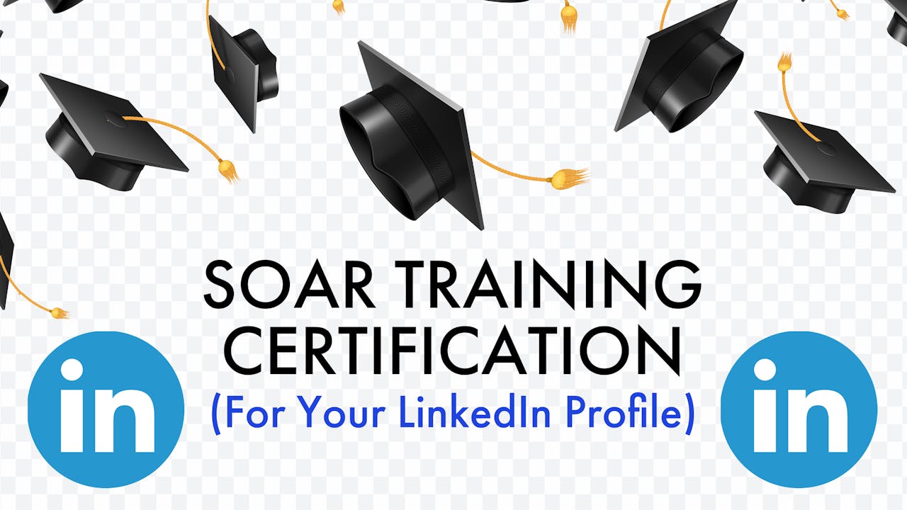 SOAR: Certification (Your LinkedIn Profile) - SOAR ON-DEMAND