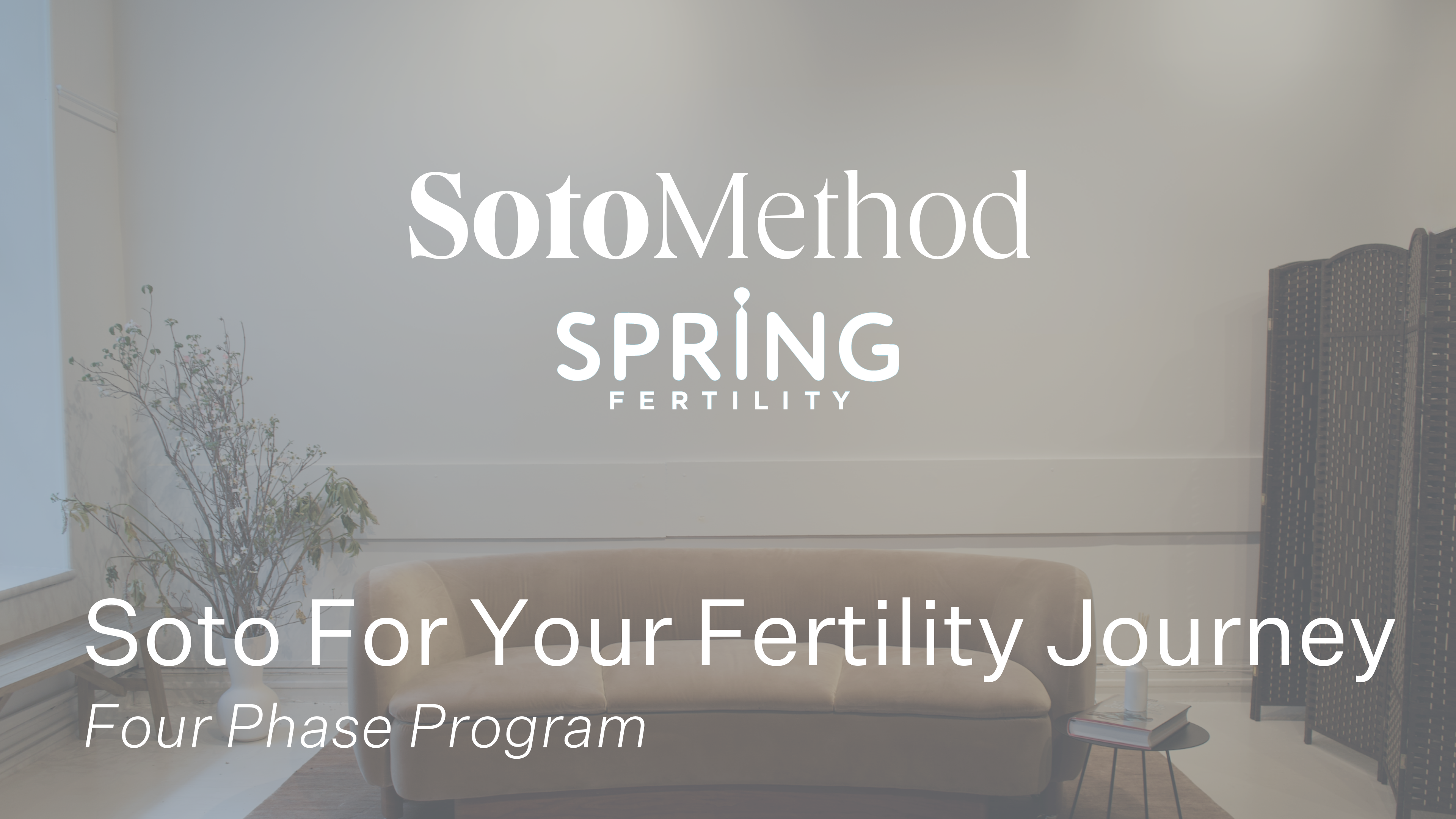 Soto For Your Fertility Journey | Spring Fertility x SotoMethod - Soto Method