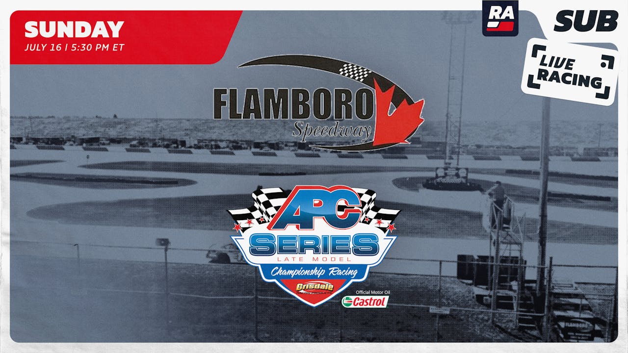 Replay - APC Late Models and Quick Wick Super Stocks at Flamboro - 7.16 ...