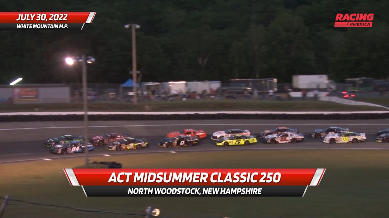 Highlights - ACT Late Models at White Mountain - 7.30.22 - Racing ...