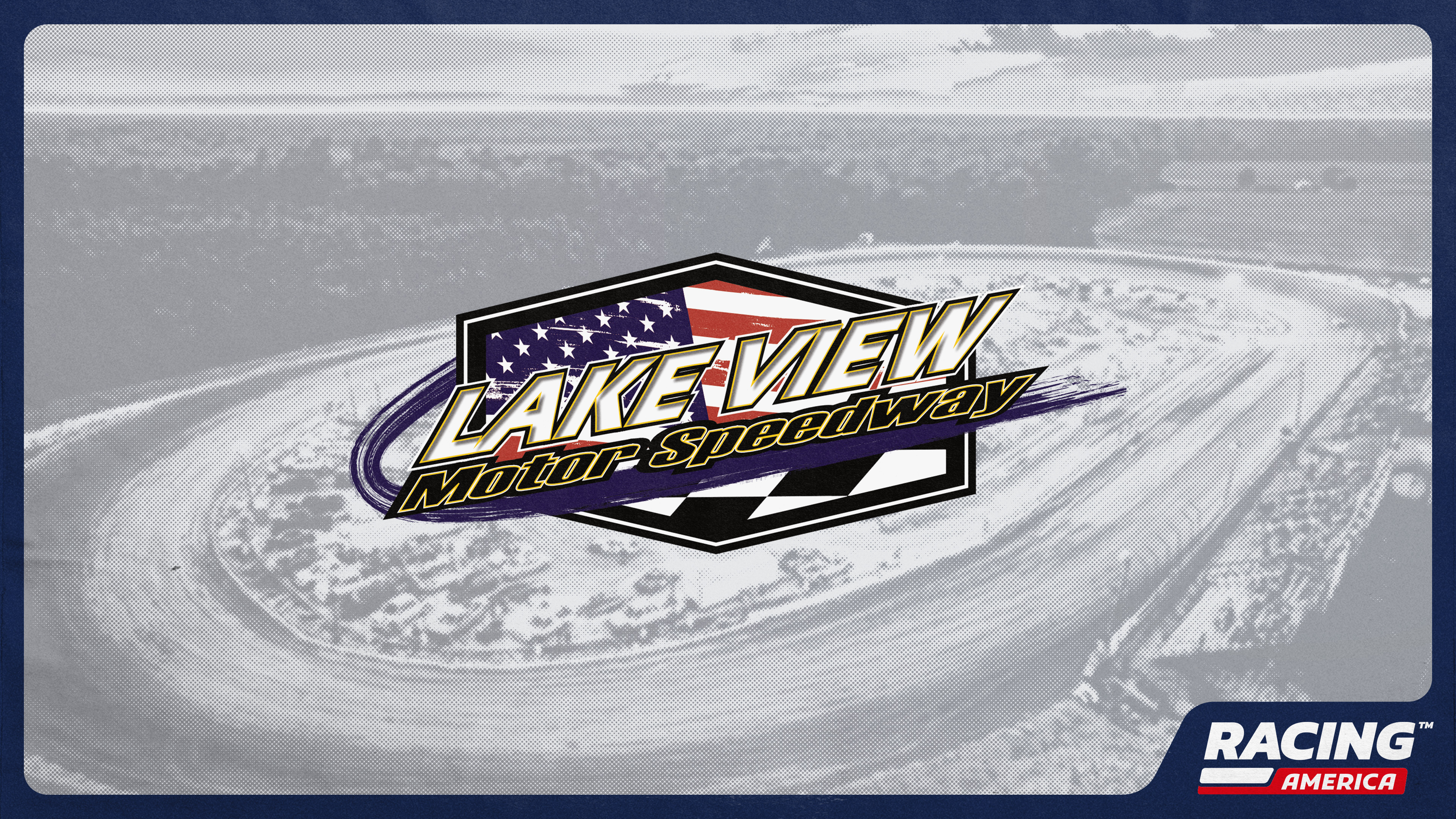 Lake View Motor Speedway - Racing America | A New Home for Racing