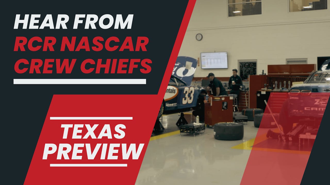 TEXAS PREVIEW: Hear From All Three Crew Chiefs | Richard Childress ...