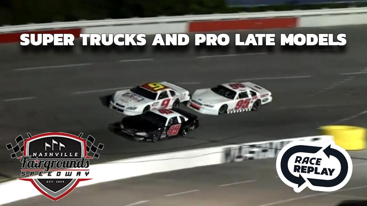 Race Replay: Super Trucks and Pro Late Models at Nashville (TN) - 4.15. ...