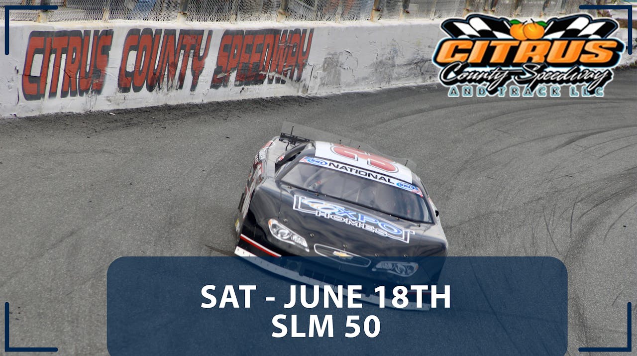 Replay - SLM 50 at Citrus - 6.18.22 - Racing America | A New Home for ...