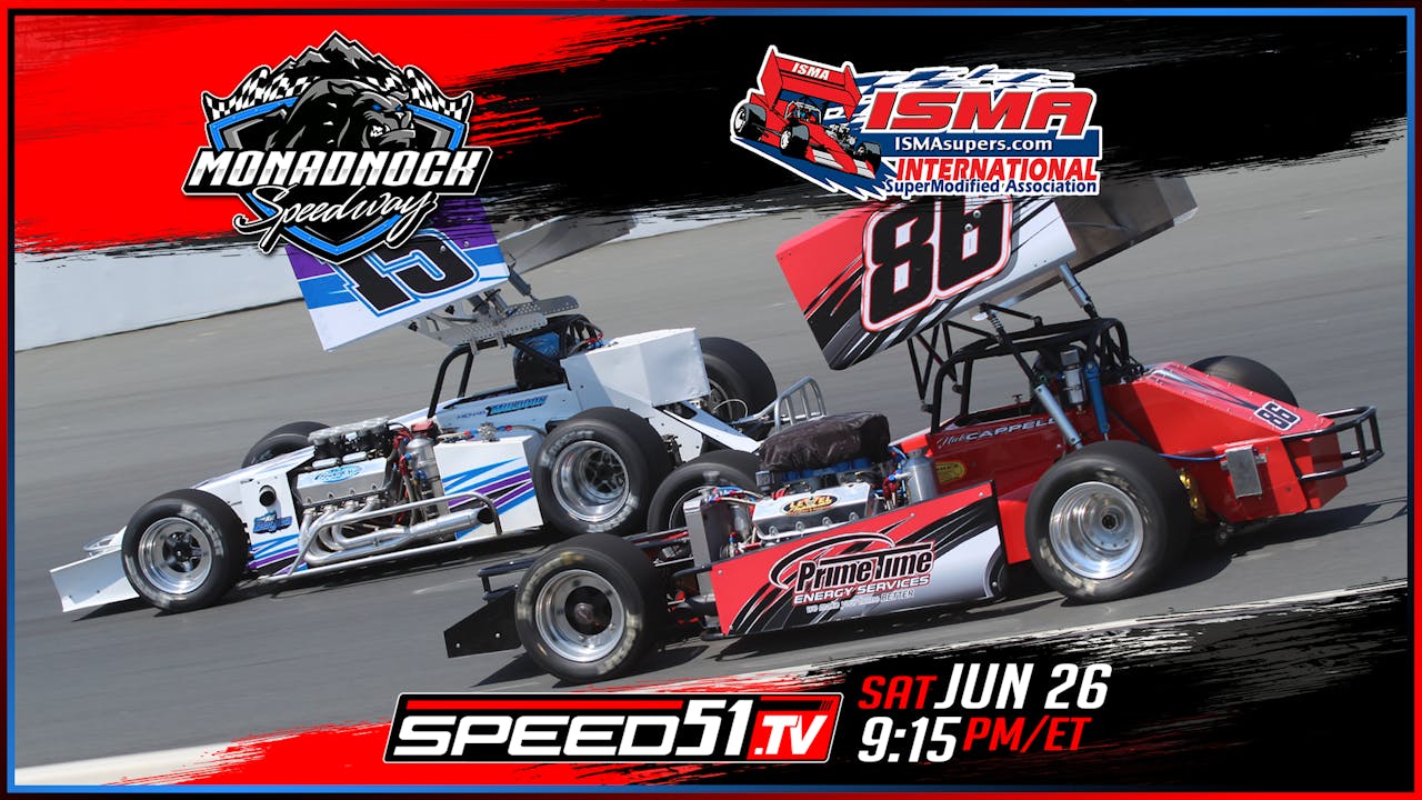 ISMA Supermodifieds at Monadnock - Replay - June 26, 2021 - Racing America | A New Home for Racing