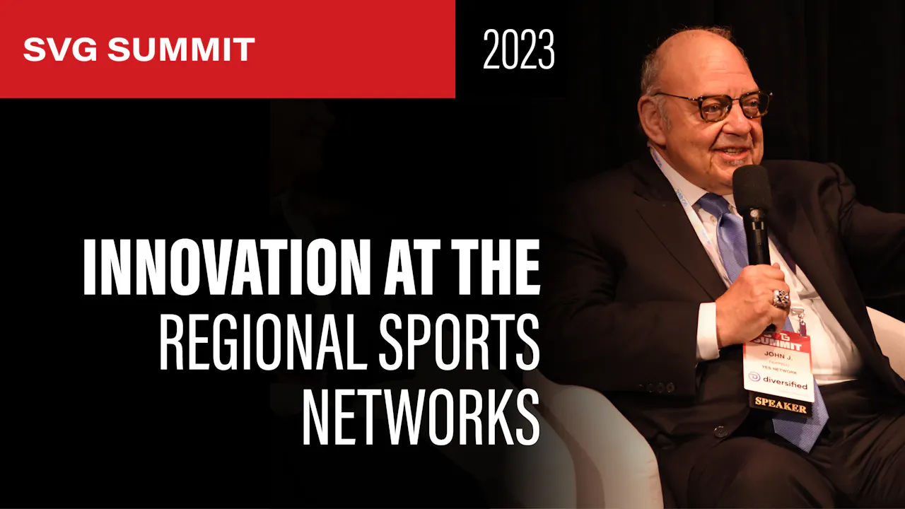 Innovation at the Regional Sports Networks - SVG Summit 2023 - SVG PLAY