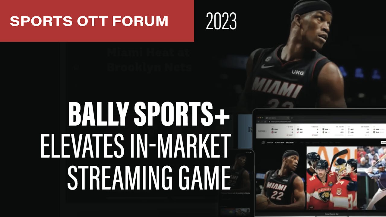 Bally Sports+ Elevates the In-Market Streaming Game: Sports OTT ...