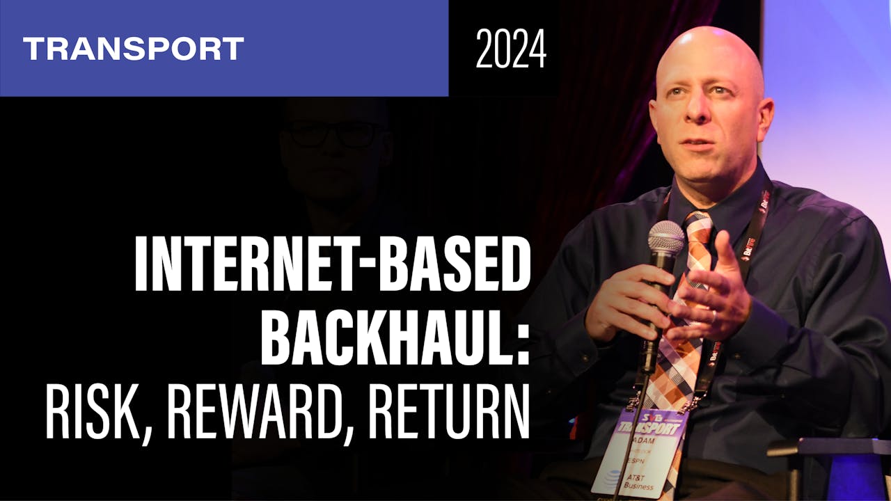 Internet-Based Backhaul: Evaluating Your Risk, Reward, and Return - SVG ...