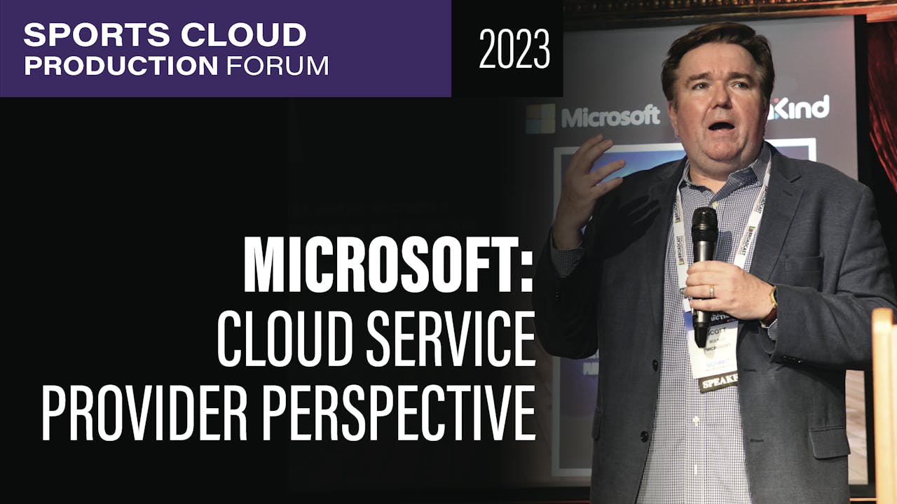 Microsoft: Cloud Service Provider Perspective - SVG Sports Cloud ...
