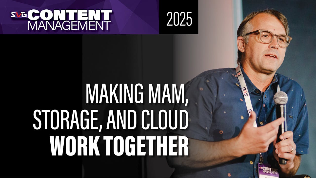 The Great Integration: Making Your MAM, Storage, and Cloud Systems Work ...
