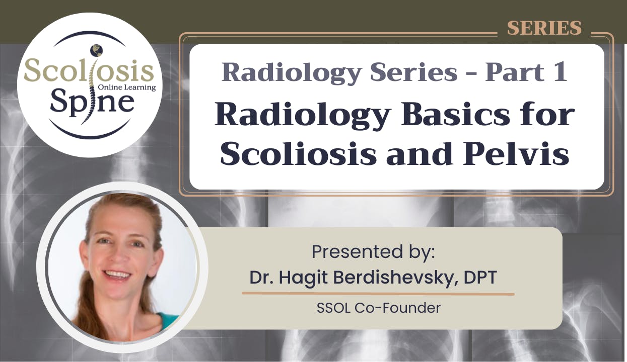 Radiology Basics for Scoliosis and Pelvis - Radiology Series Part 1 - SSOL-GLOBAL