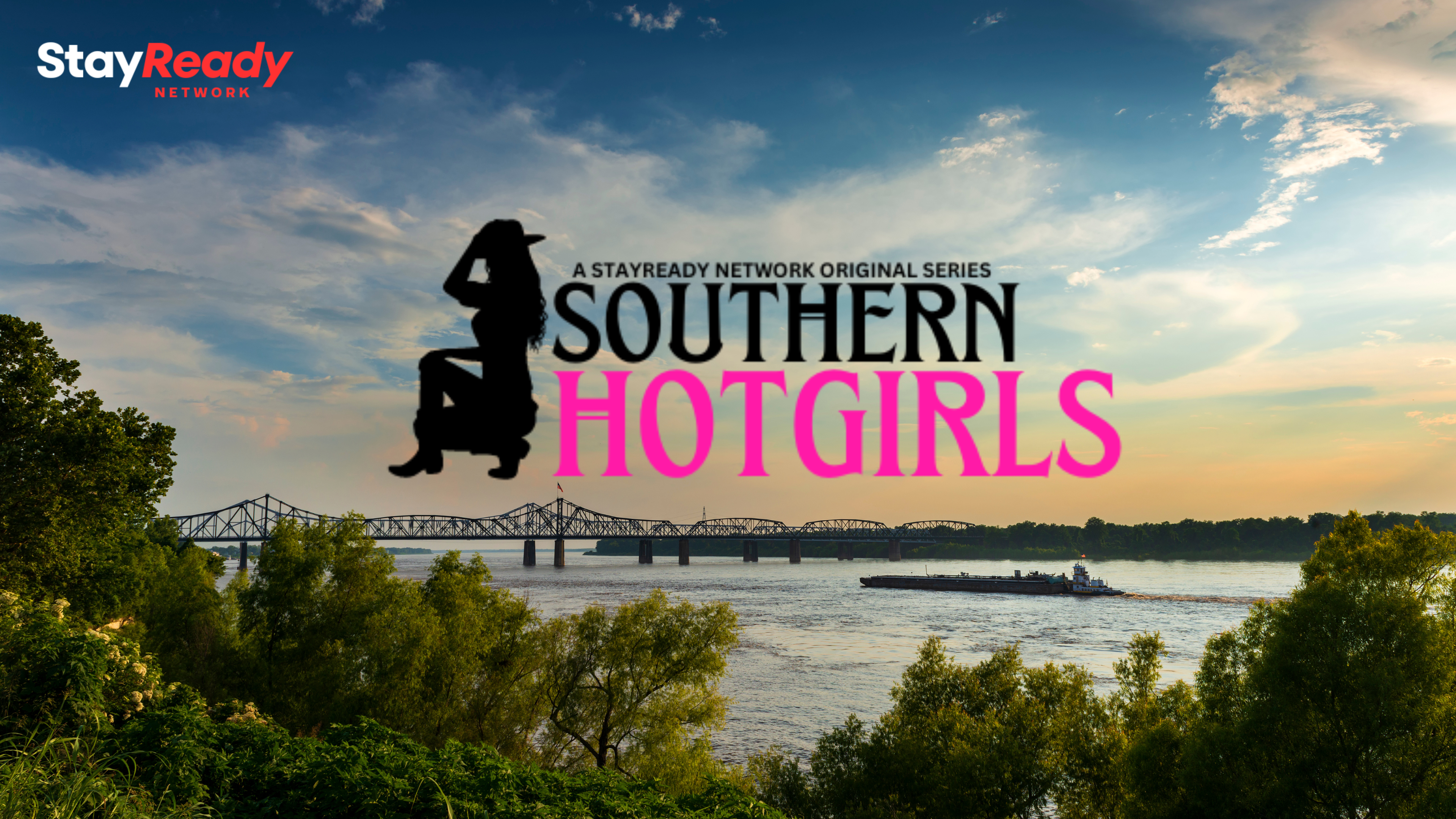 Southern HotGirls Season 1 - Stay Ready Network