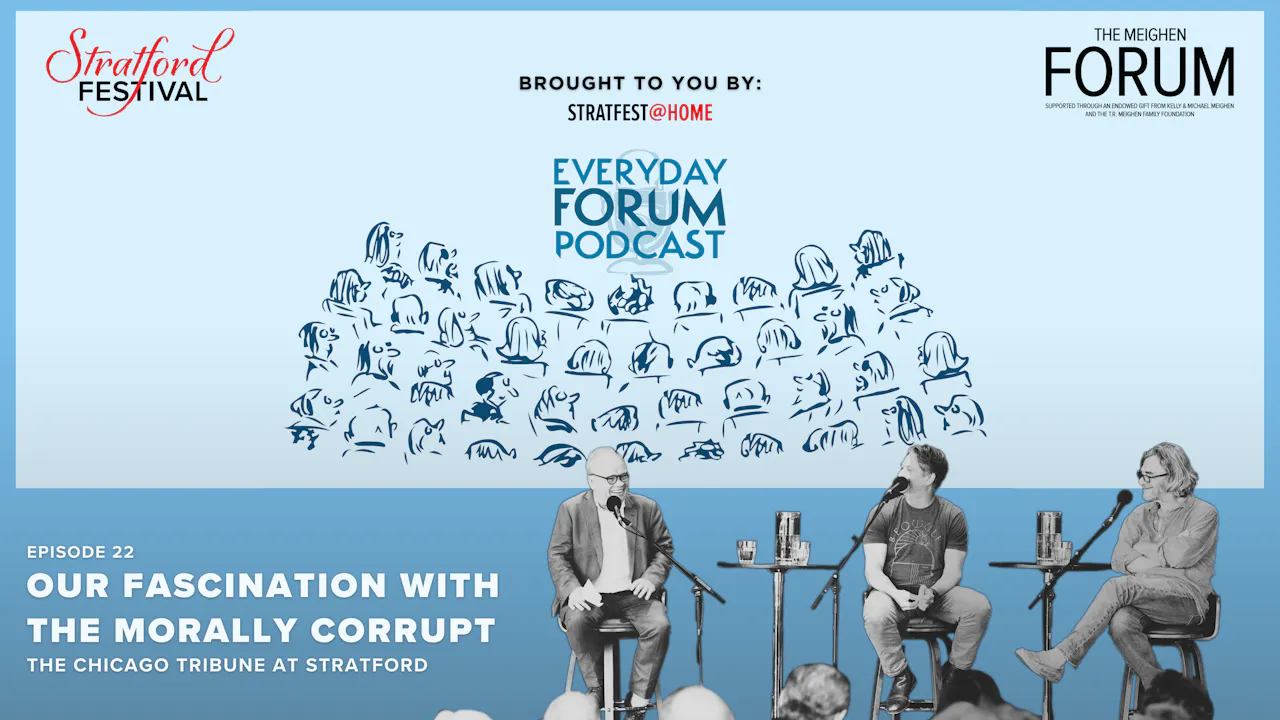 E22: Our Fascination with the Morally Corrupt | Everyday Forum Podcast ...