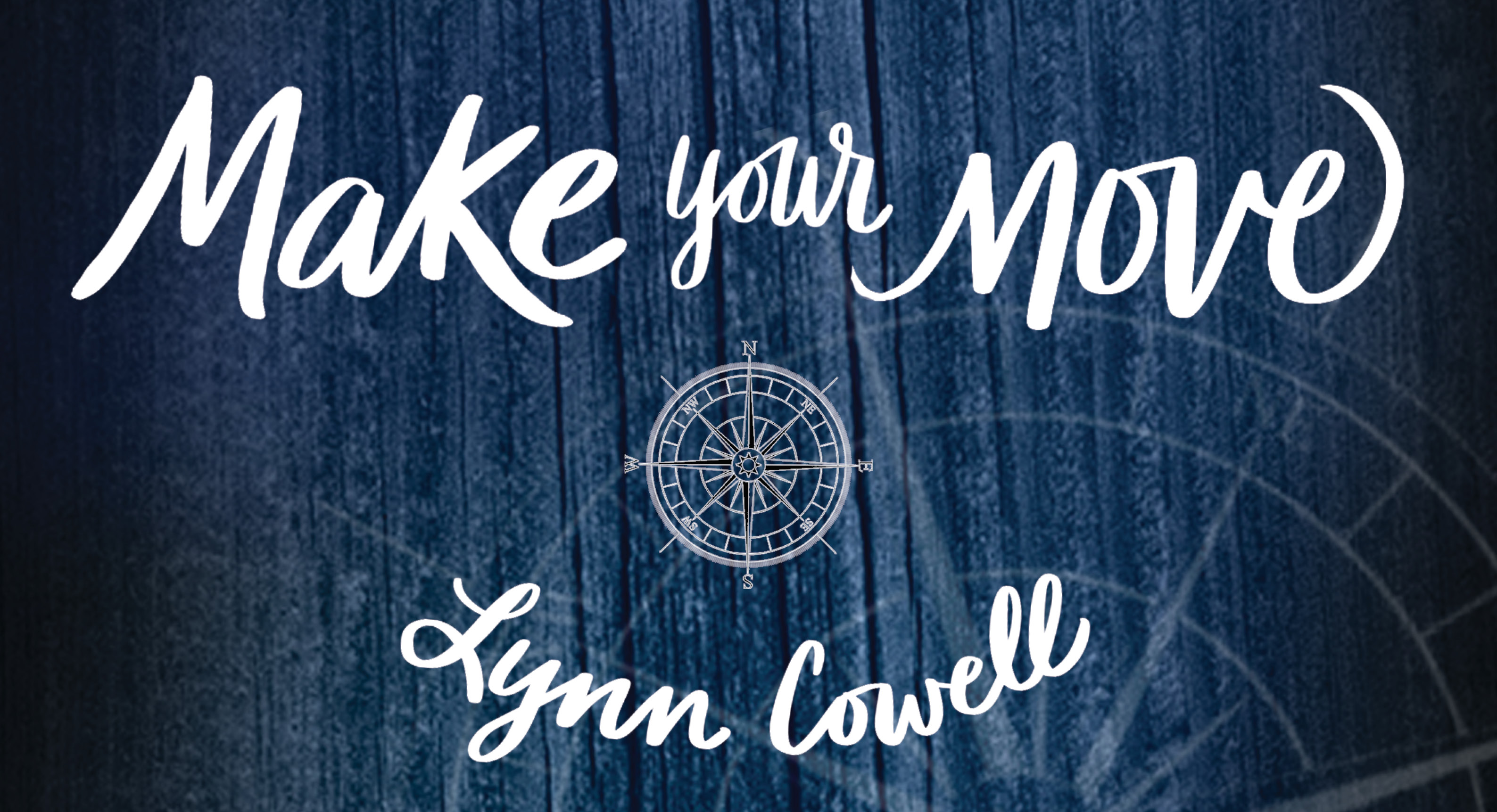 Make Your Move (Lynn Cowell) - Study Gateway