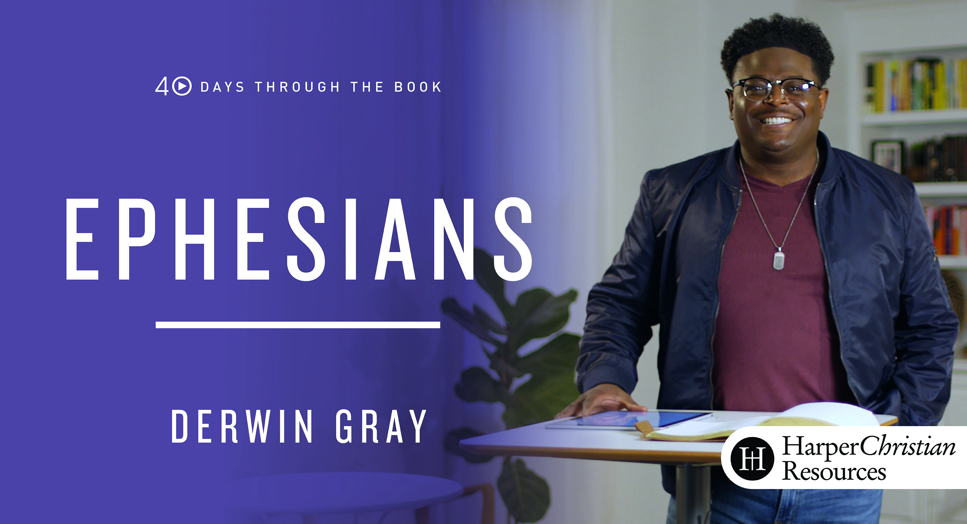 40 Days Through the Book: Ephesians - Life in God's Diverse Family ...