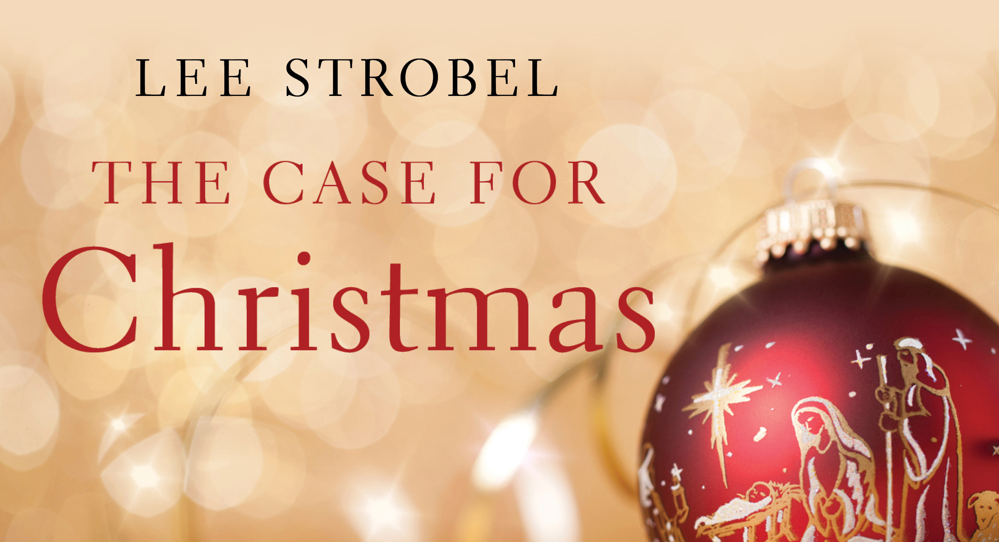 The Case for Christmas (Lee Strobel) - Study Gateway
