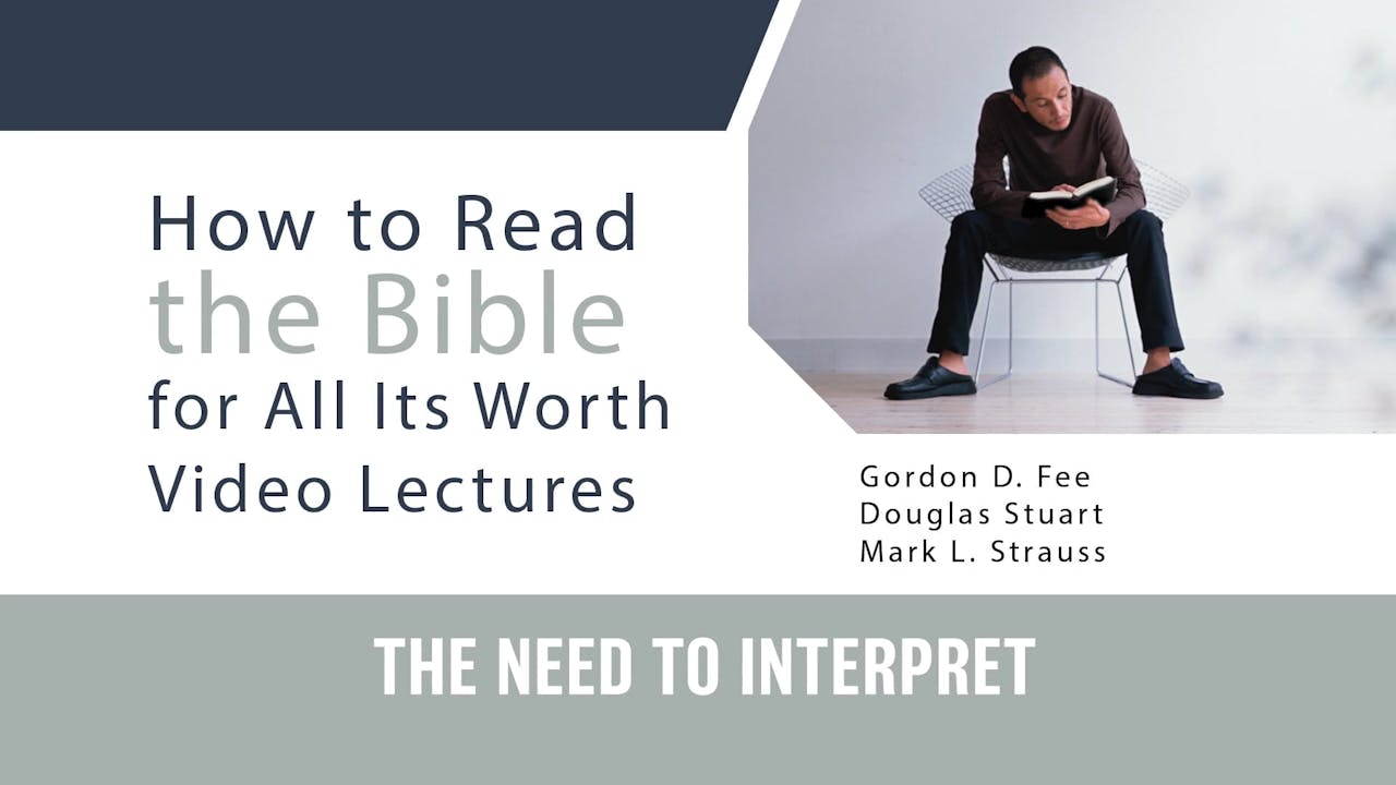 S1: The Need to Interpret (How to Read the Bible...) - How to Read the ...