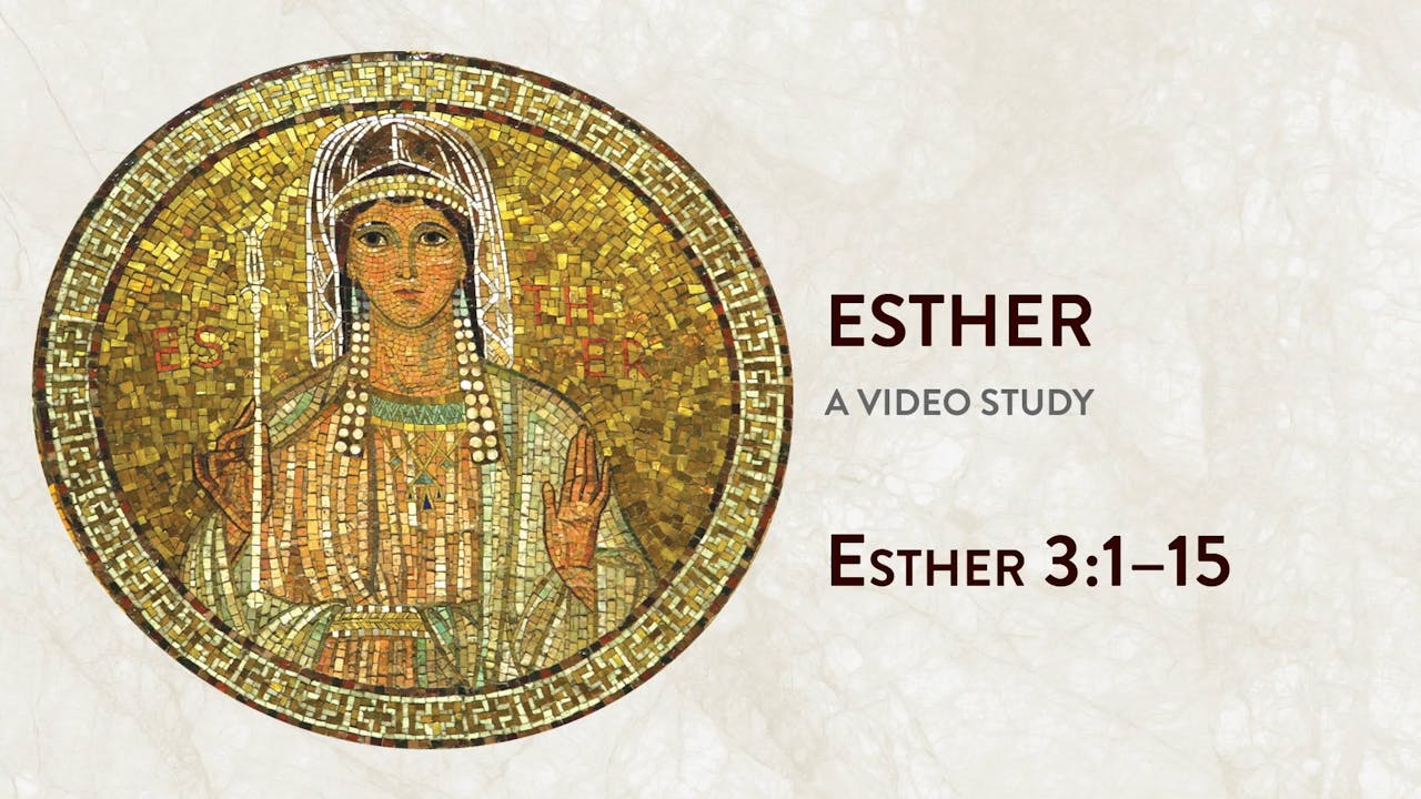 Esther - Session 4 - Esther 3:1–15 - Esther (Marion Ann Taylor) - Study ...