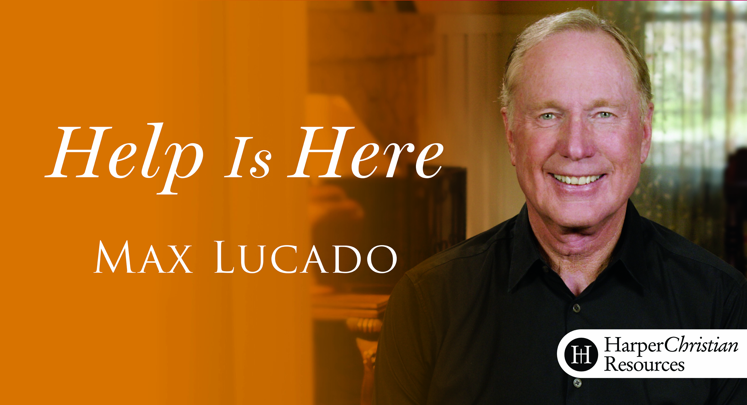 Help is Here (Max Lucado) - Study Gateway