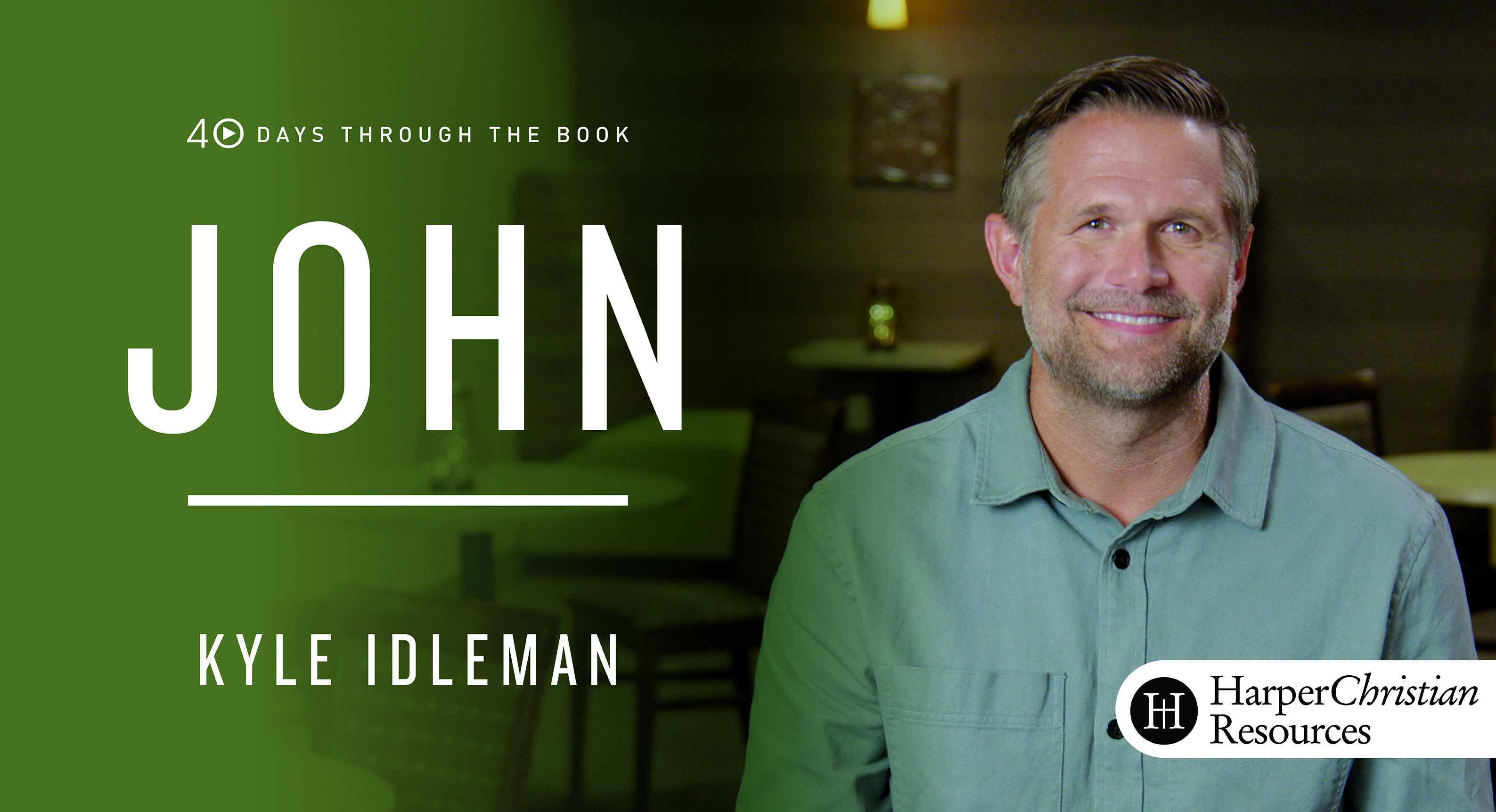 40 Days Through the Book: John - Light and Life (Kyle Idleman) - Study Gateway