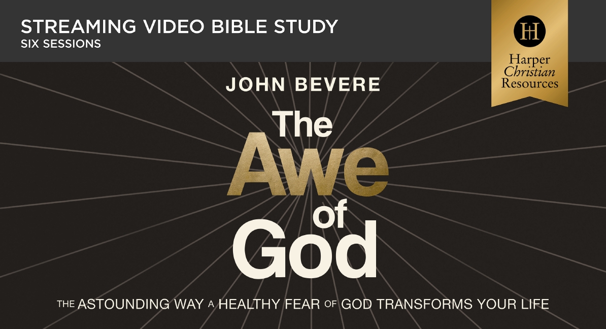 The Awe of God (John Bevere) - Study Gateway