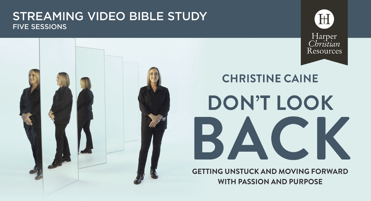 Don't Look Back (Christine Caine) - Study Gateway