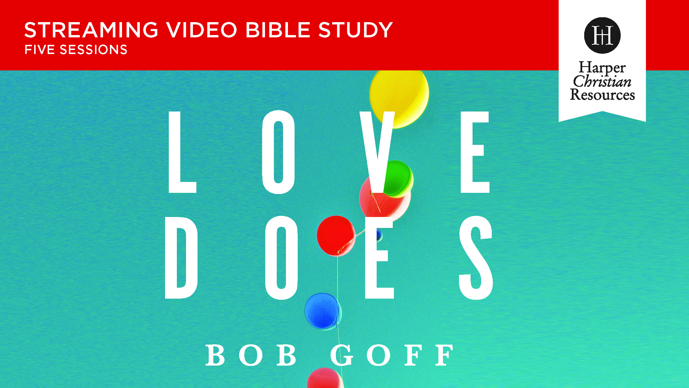 Love Does (Bob Goff) - Study Gateway