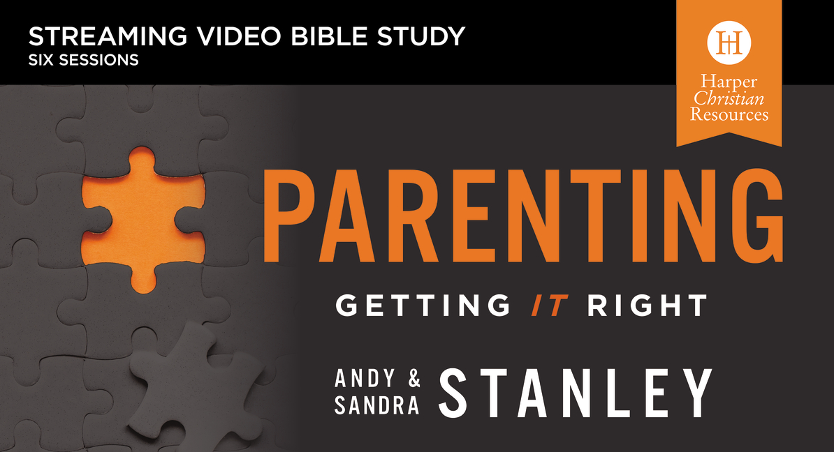 Parenting: Getting It Right (Andy & Sandra Stanley) - Study Gateway
