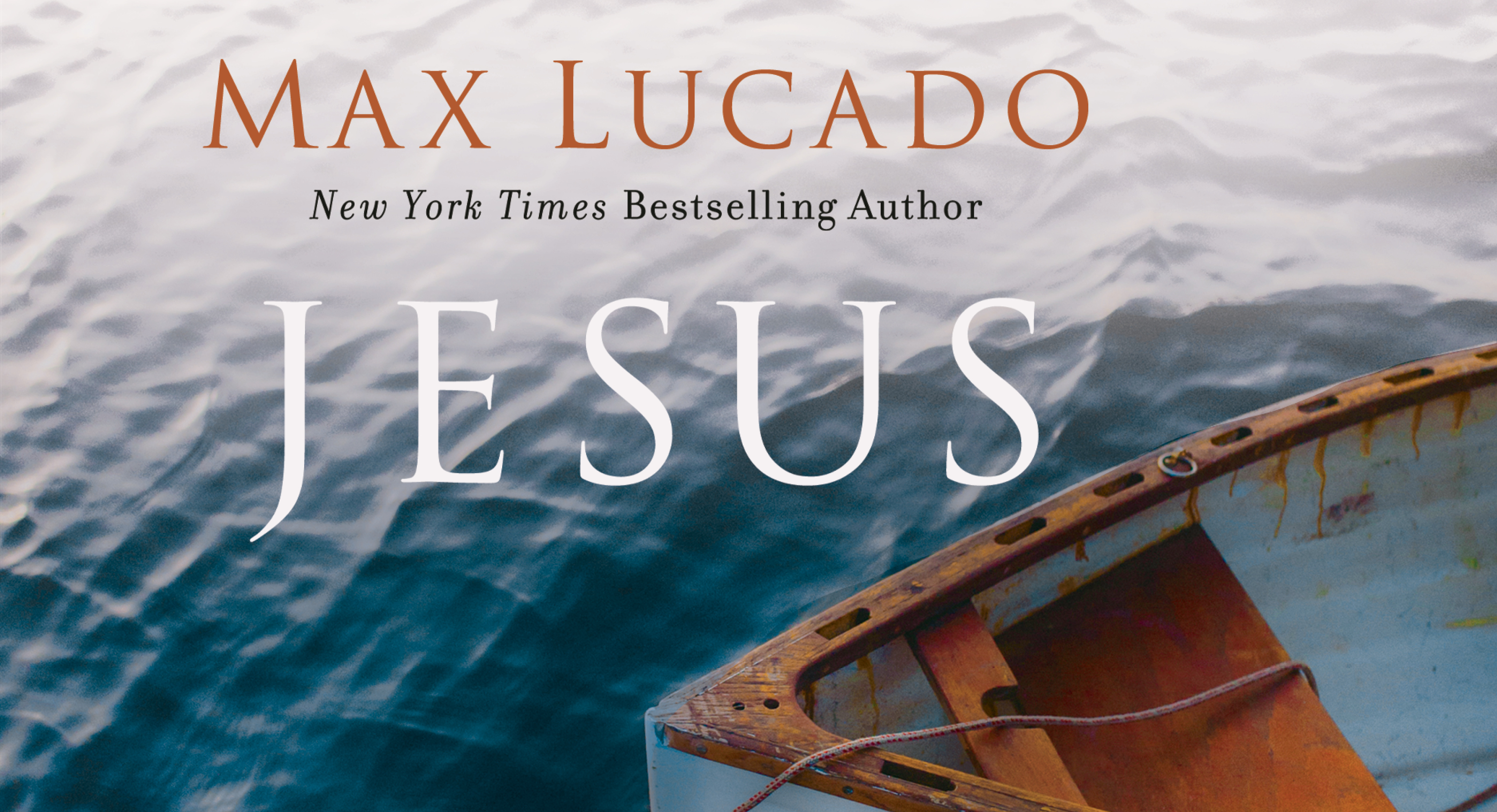 Jesus - The God Who Knows Your Name (Max Lucado) - Study Gateway