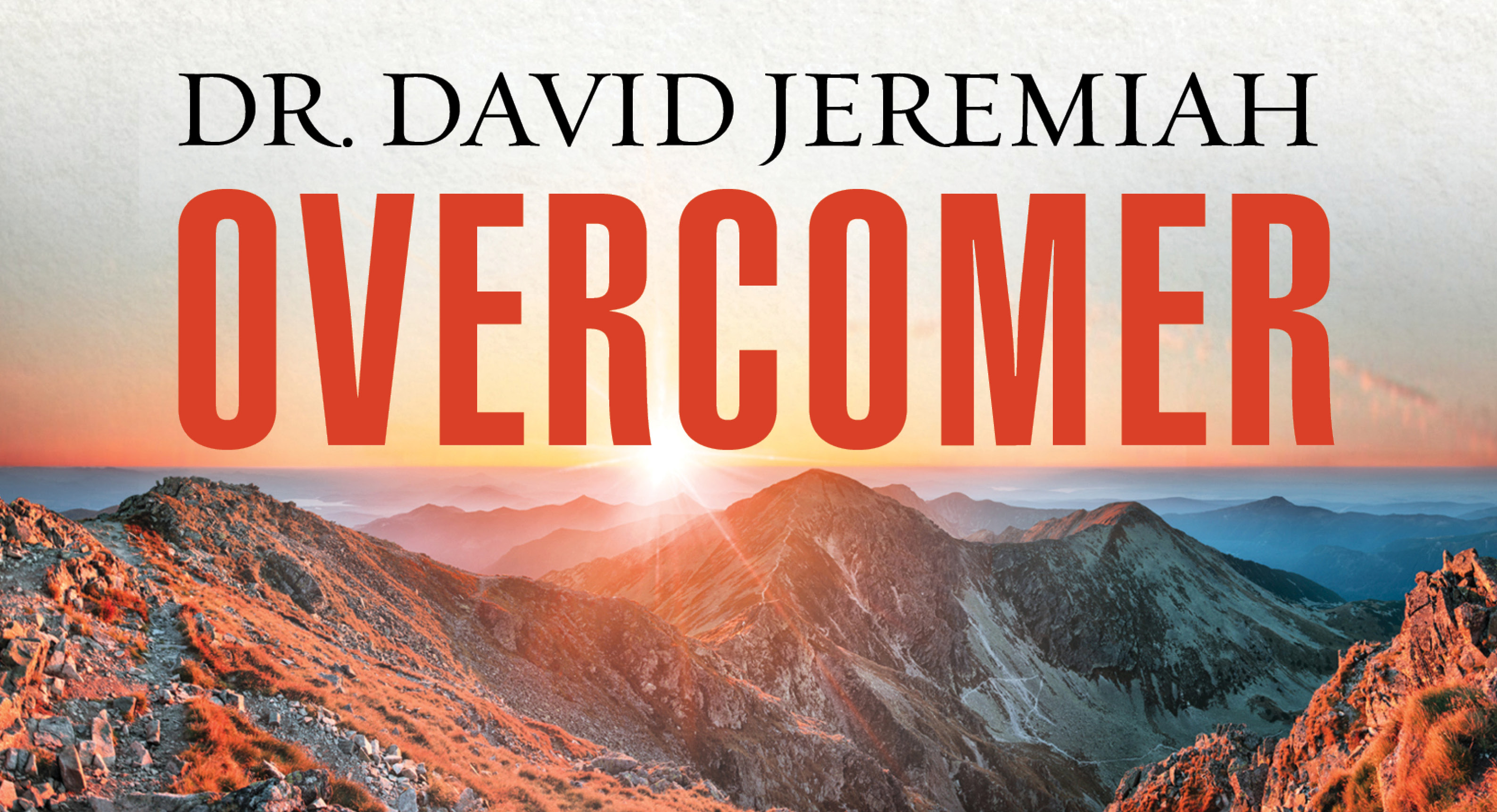 Overcomer (Dr. David Jeremiah) - Study Gateway