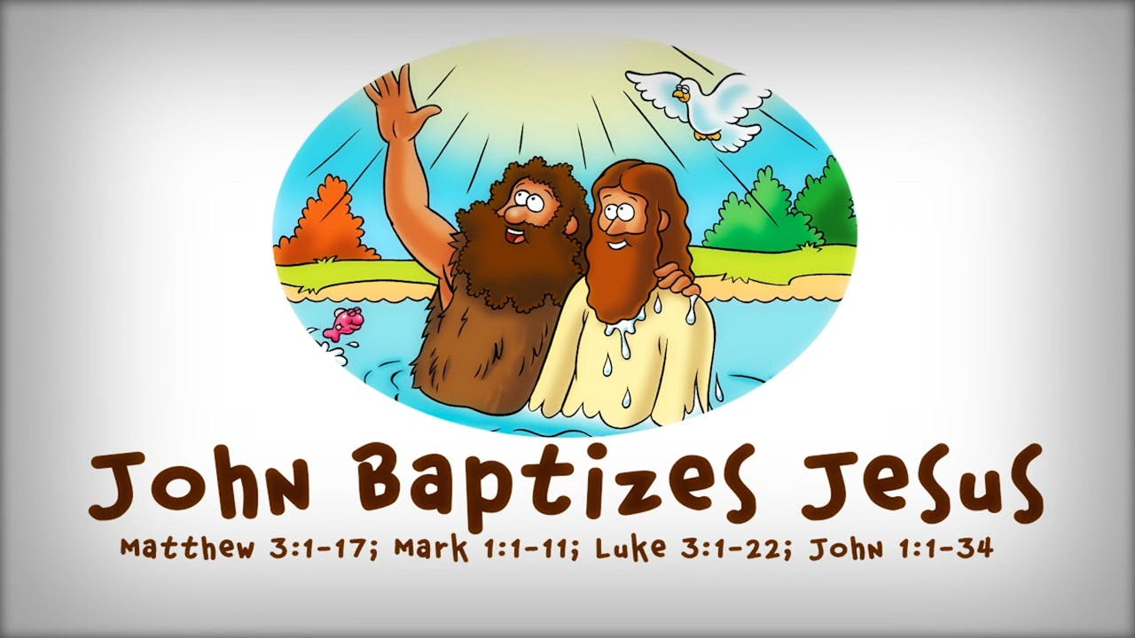 The Beginner's Bible Video Series, Story 56, John Baptizes Jesus ...