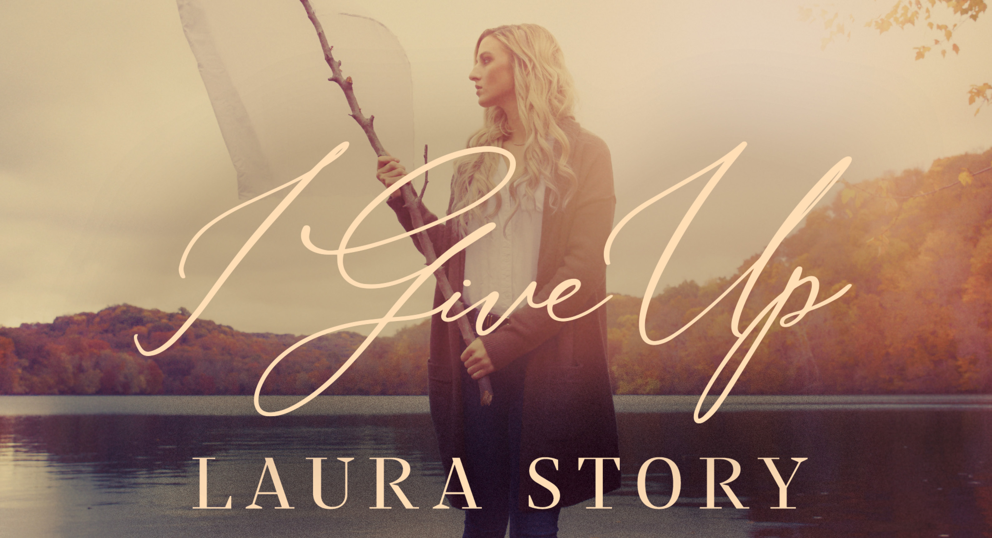 I Give Up (Laura Story) - Study Gateway
