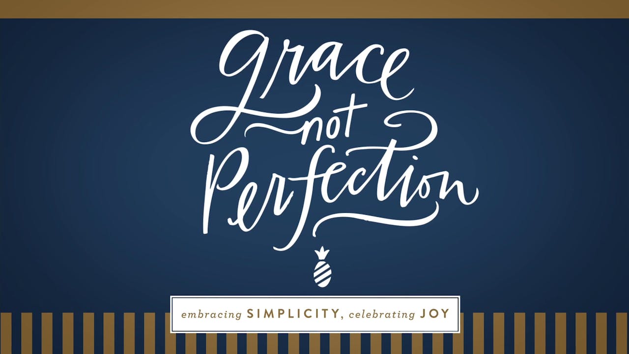 Grace, Not Perfection Trailer - Grace, Not Perfection (Emily Ley ...
