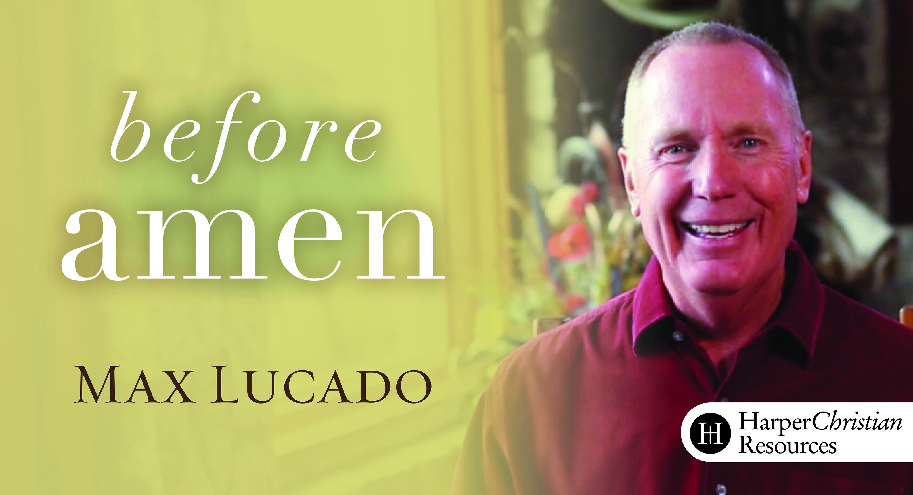 Before Amen (Max Lucado) - Study Gateway