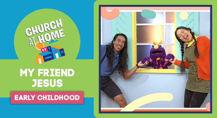 My Friend Jesus Early Childhood Study Gateway