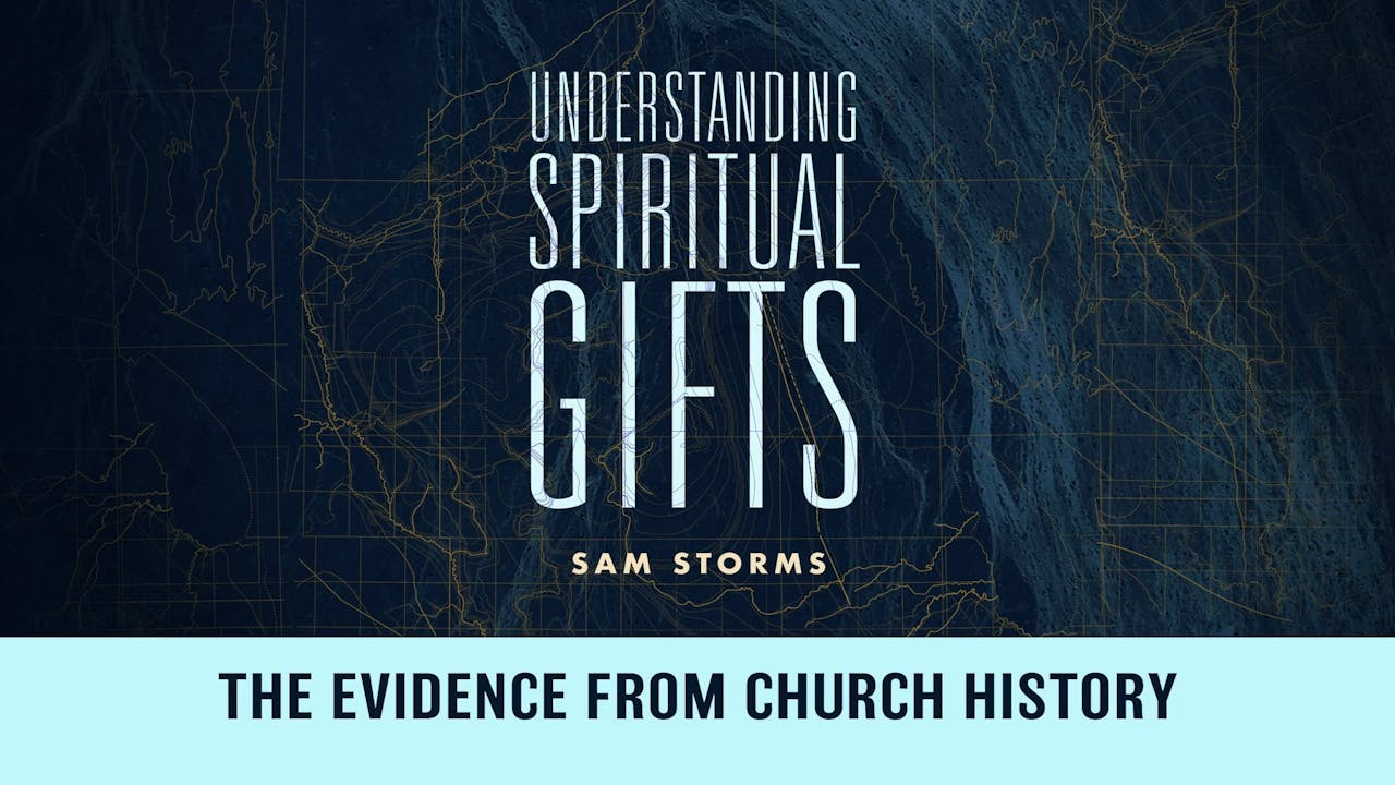 Understanding Spiritual Gifts - Session 7 - The Evidence from Church ...