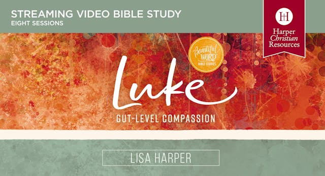 Beautiful Word: Luke - Session 6: A Beautiful Unbending - Beautiful ...