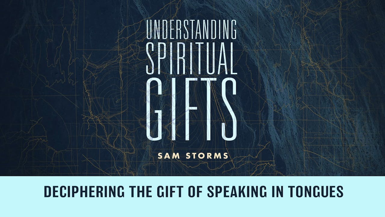 Understanding Spiritual Gifts - Session 12 - Deciphering the Gift of ...