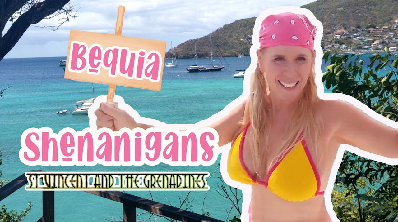 Crabby Captain & Sunny Sailor - #88 UNCENSORED Caribbean Island Troublemakers- Bequia ...