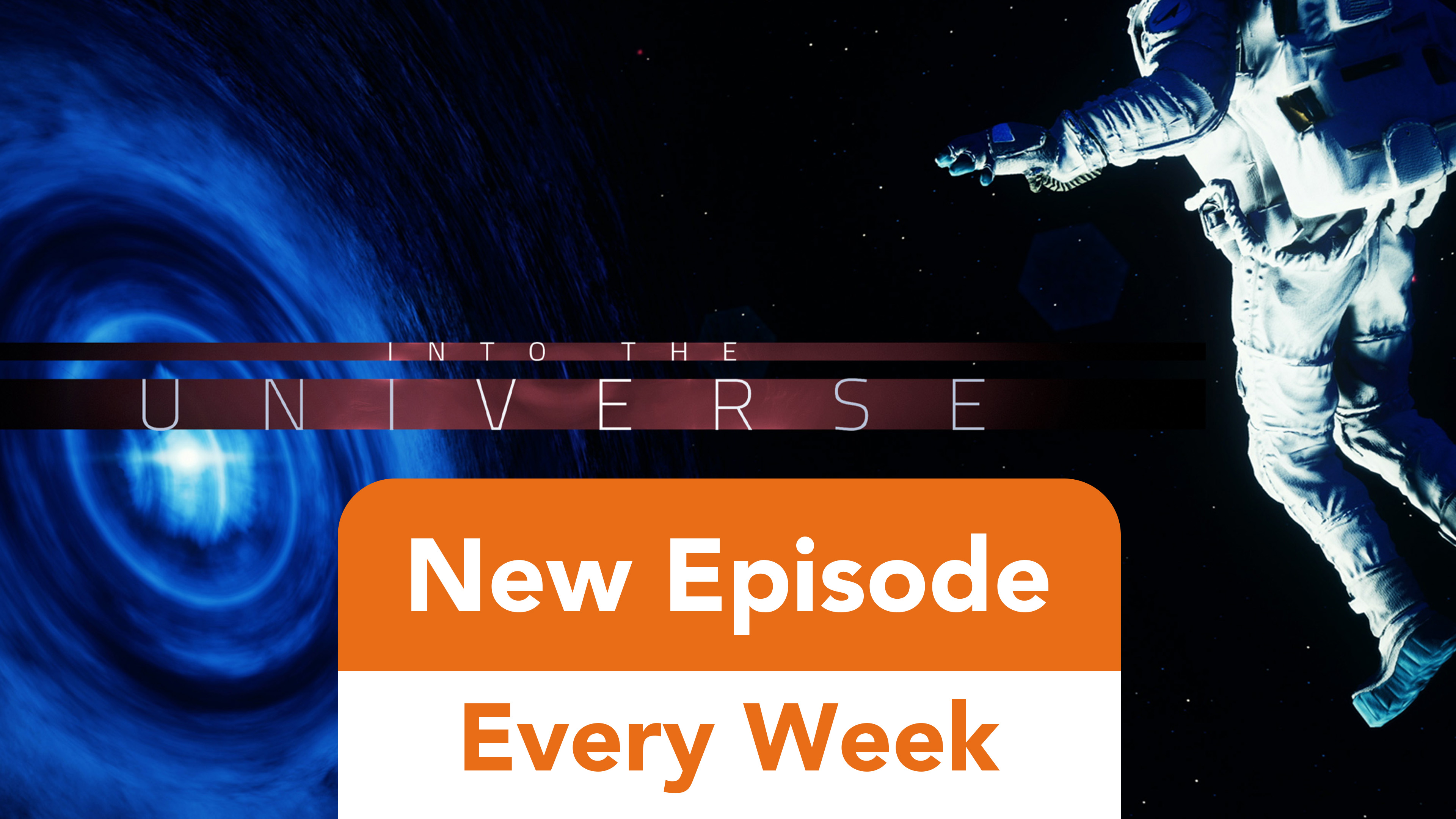 Into the Universe: Mysteries of the Cosmos - Super Channel+