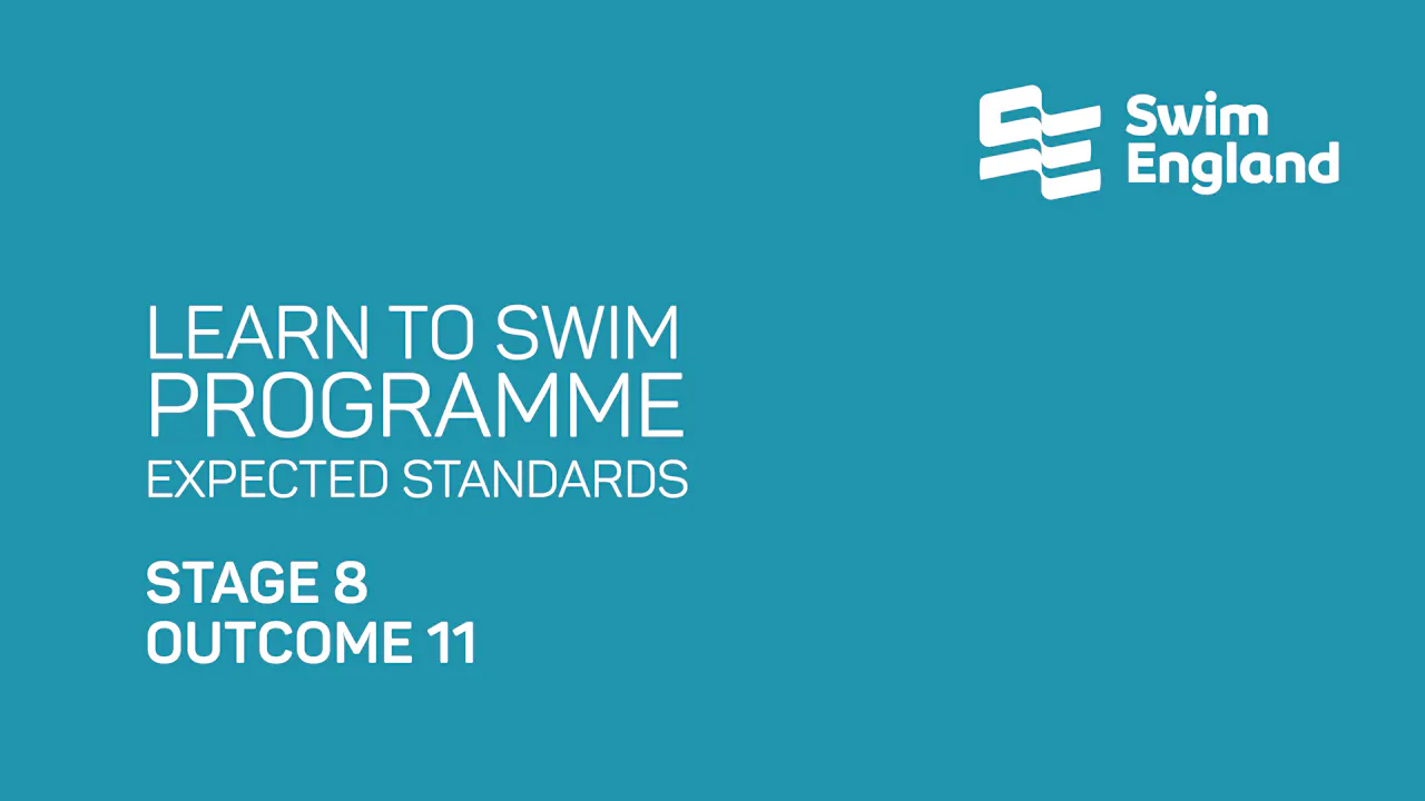 Stage 8 Outcome 11 - Swim England