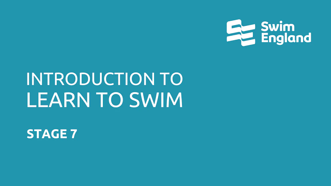 Introduction to Learn to Swim Stage 7 - Swim England