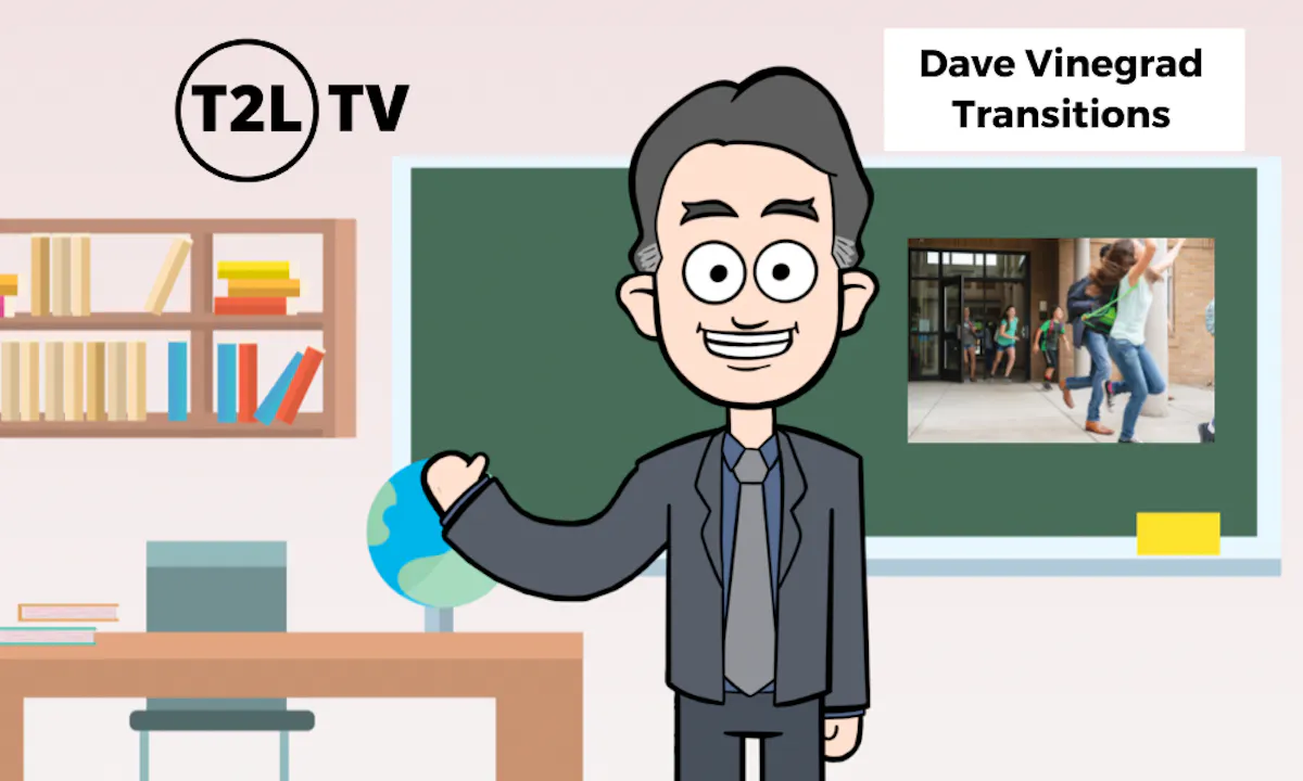 8. Transition to Exiting The Classroom - T2L TV