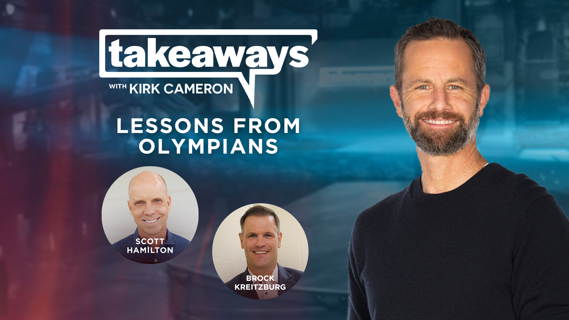 Takeaways with Kirk Cameron | Trinity Broadcasting Network