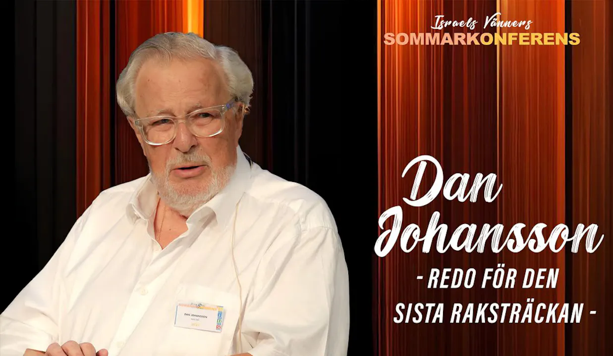 Dan Johansson - Redo för den sista raksträckan - Israels Vänner ...