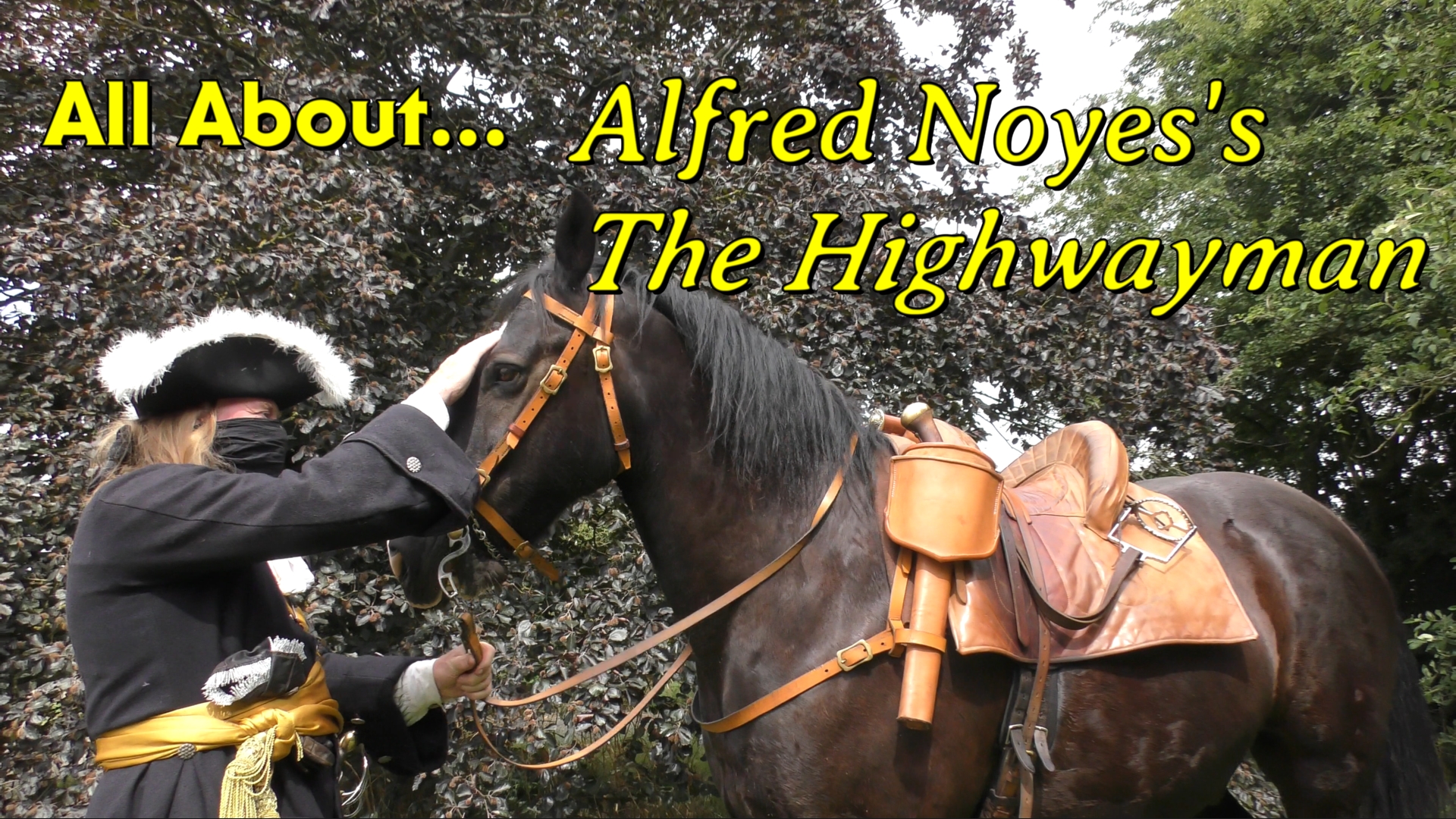 All About...Alfred Noyes's The Highwayman - Time Capsule TV