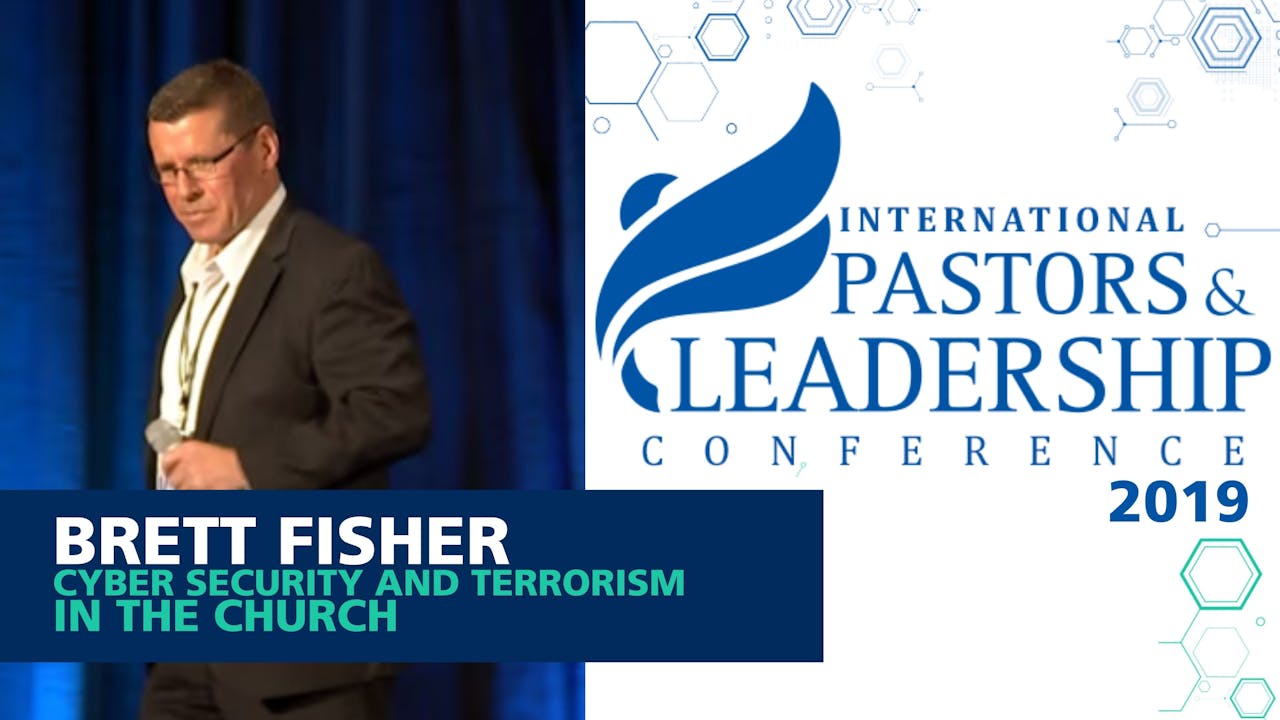 Bret Fisher - CYBER SECURITY AND TERRORISM IN THE CHURCH - IP&L 2019 ...
