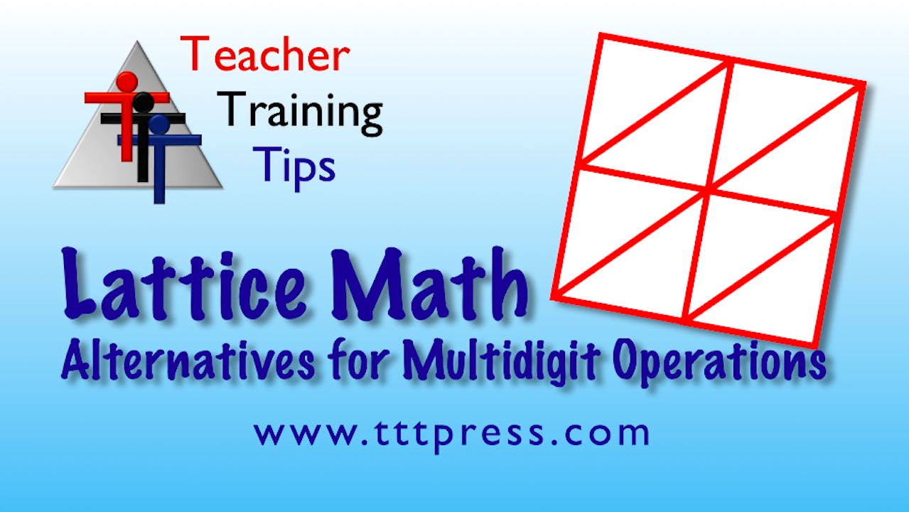Lattice Math - EdStream by Teacher to Teacher Press